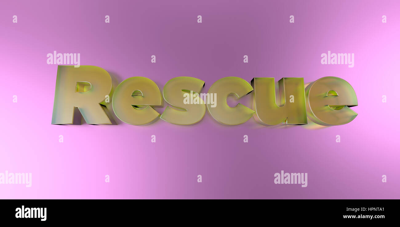 Rescue - colorful glass text on vibrant background - 3D rendered ...