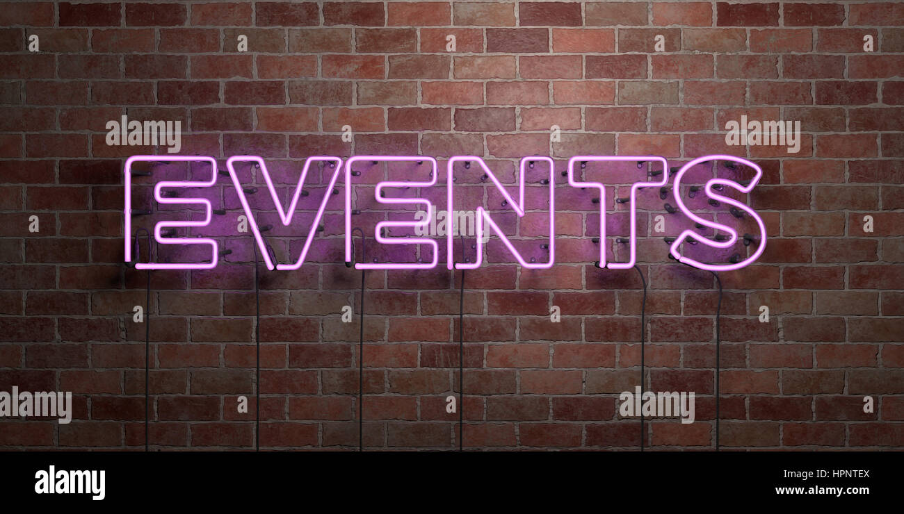 EVENTS - fluorescent Neon tube Sign on brickwork - Front view - 3D ...