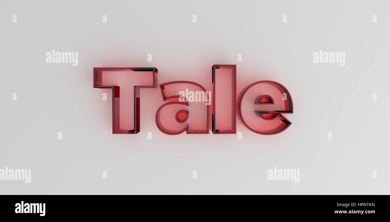 Tale - Red glass text on white background - 3D rendered royalty free ...