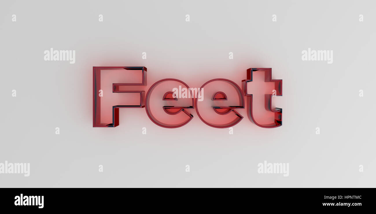 Feet - Red glass text on white background - 3D rendered royalty free ...