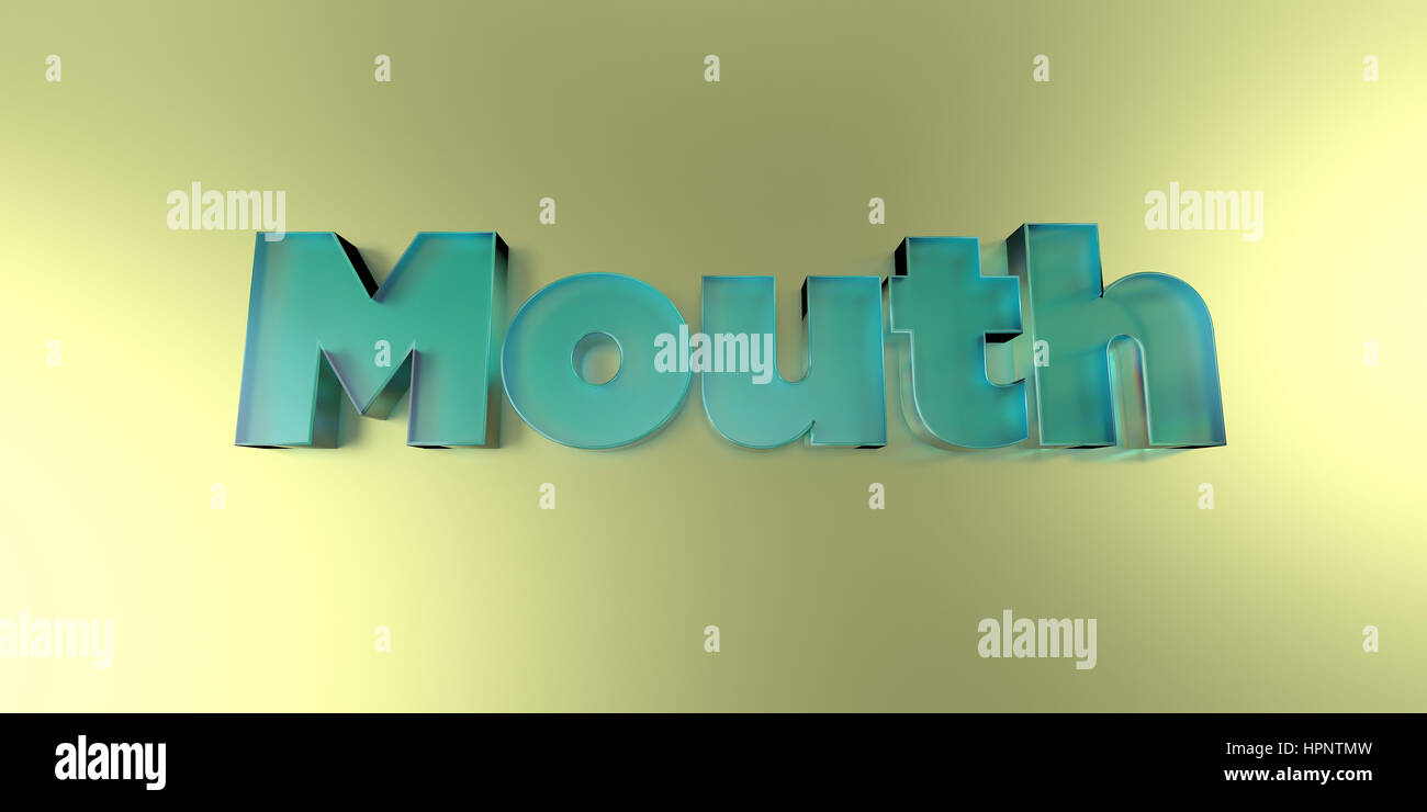 Mouth - colorful glass text on vibrant background - 3D rendered royalty ...
