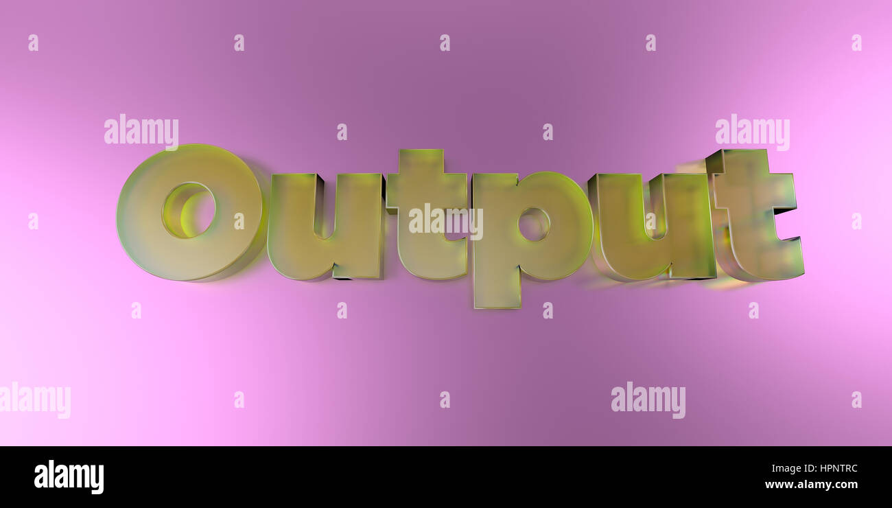 Output - colorful glass text on vibrant background - 3D rendered ...