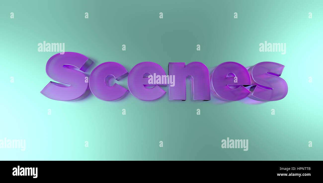 Scenes - colorful glass text on vibrant background - 3D rendered ...