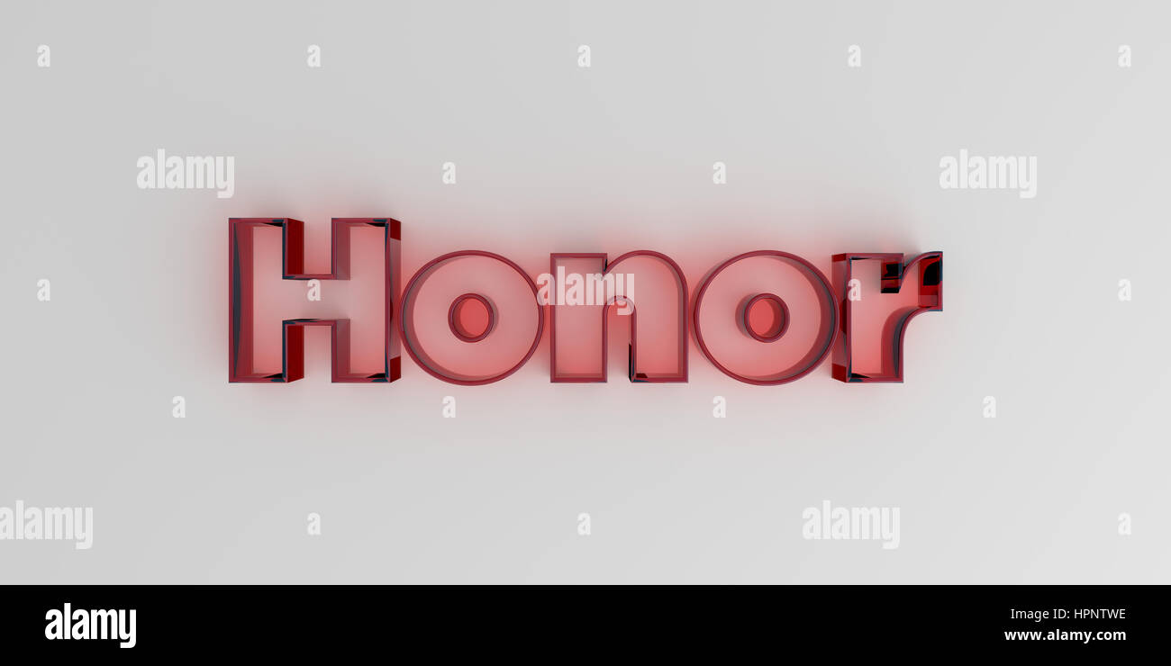 Honor - Red glass text on white background - 3D rendered royalty free ...
