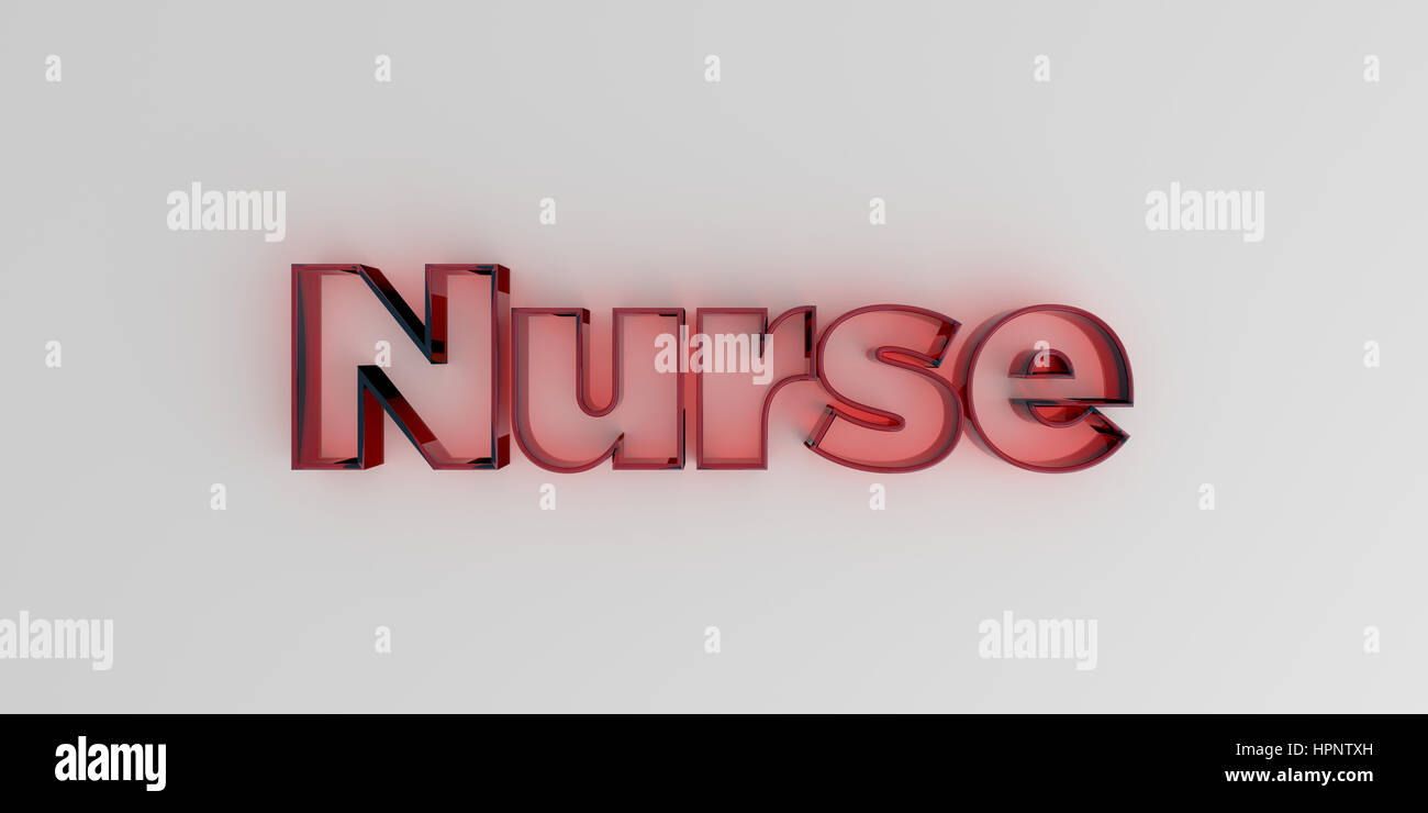 Nurse - Red glass text on white background - 3D rendered royalty free ...