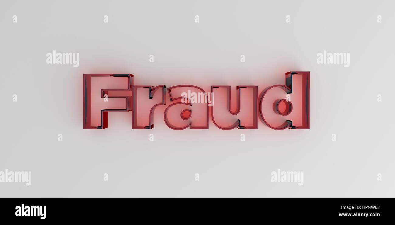 Fraud - Red glass text on white background - 3D rendered royalty free ...