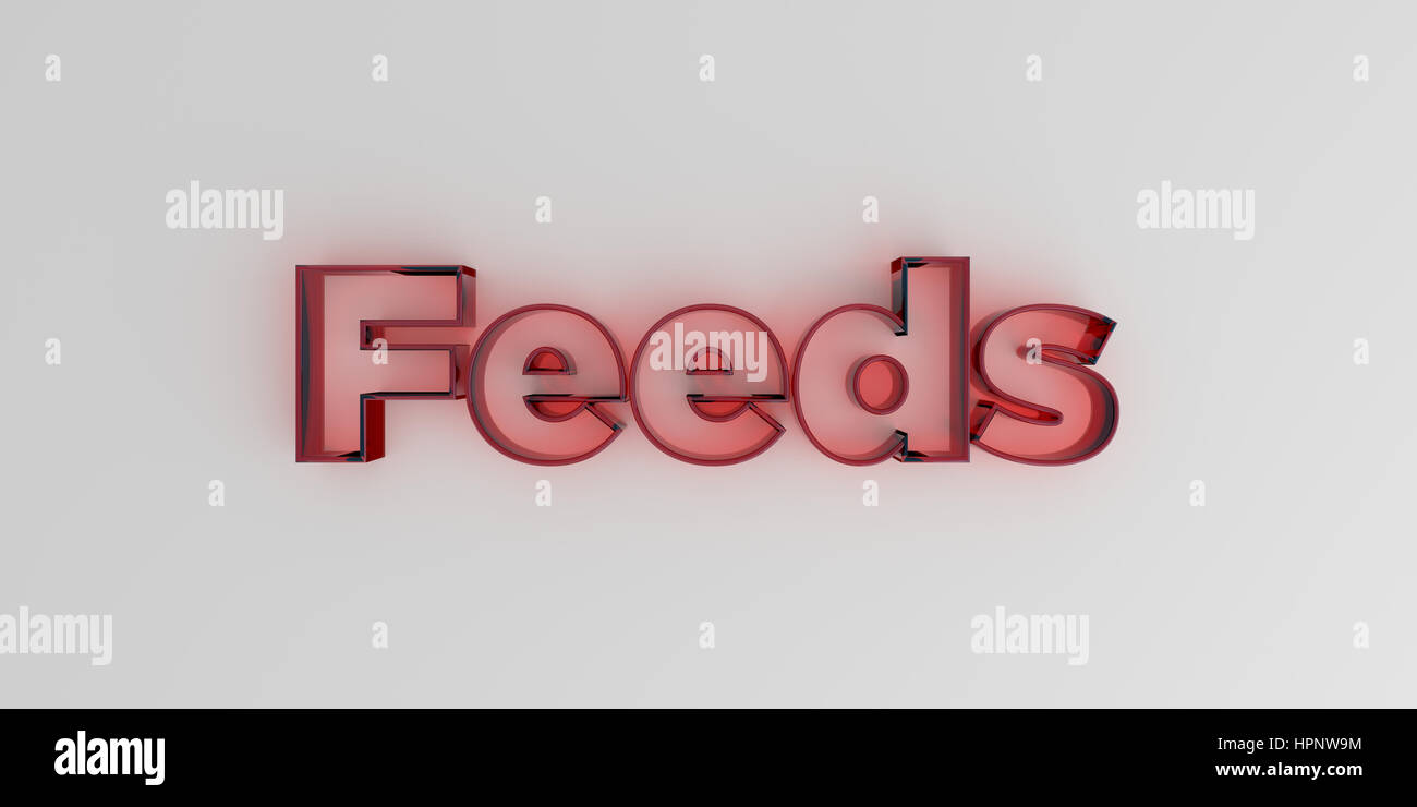 Feeds - Red glass text on white background - 3D rendered royalty free ...