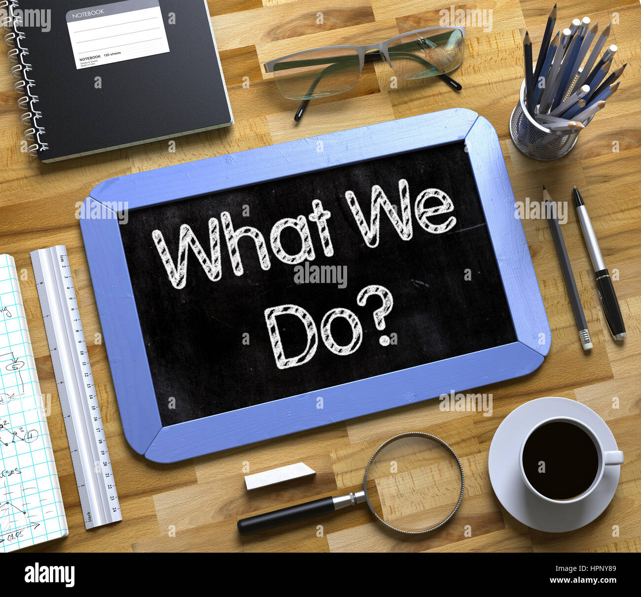 What We Do - Text on Small Chalkboard. 3D Stock Photo - Alamy