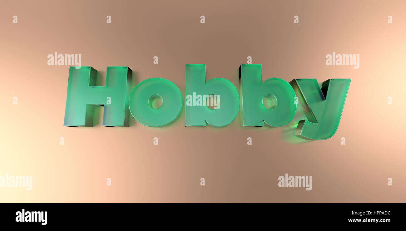 Hobby - colorful glass text on vibrant background - 3D rendered royalty ...