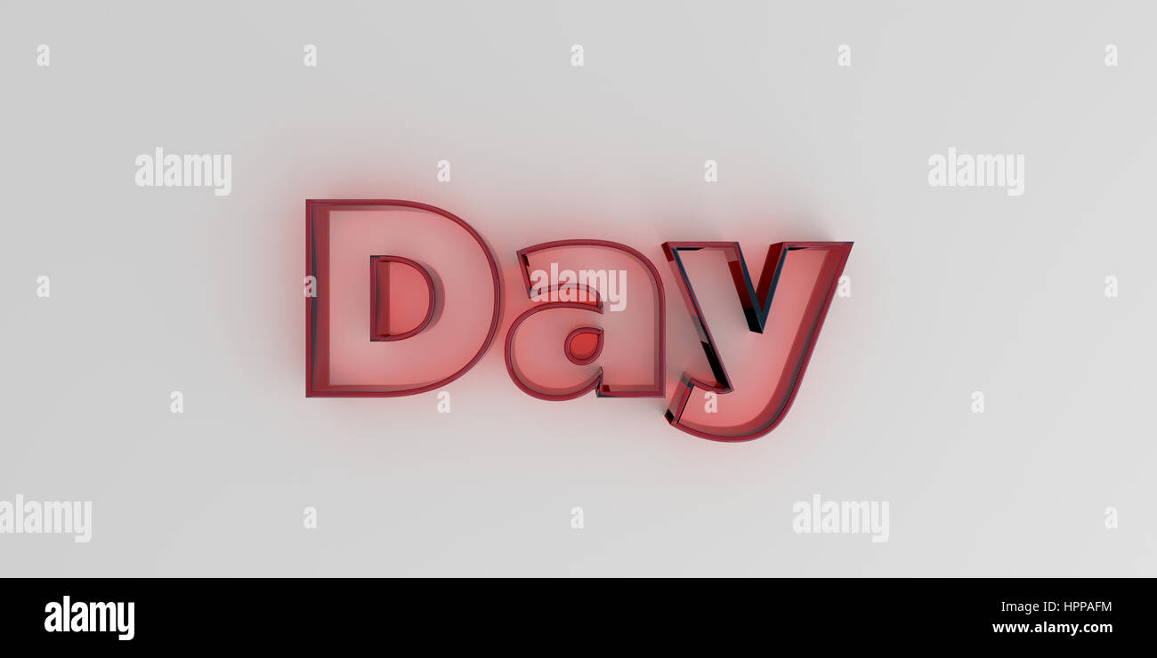 Day - Red glass text on white background - 3D rendered royalty free ...
