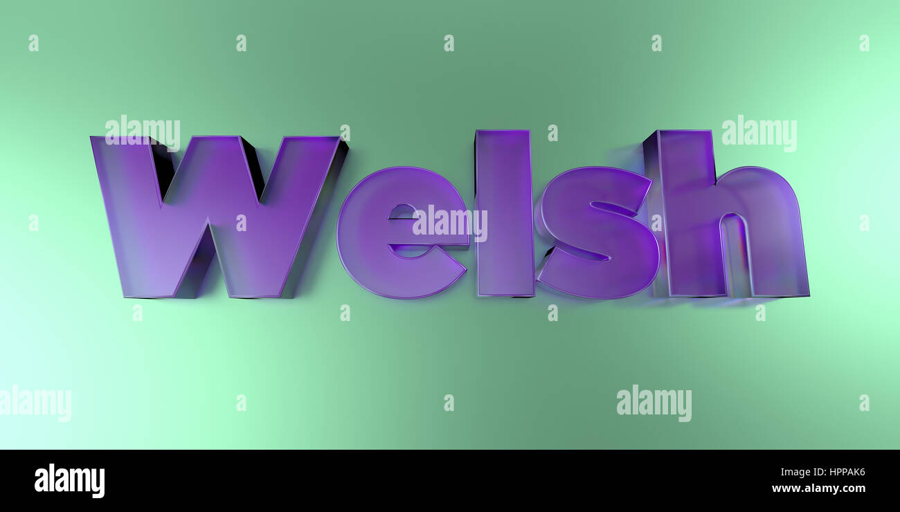 Welsh - colorful glass text on vibrant background - 3D rendered royalty ...