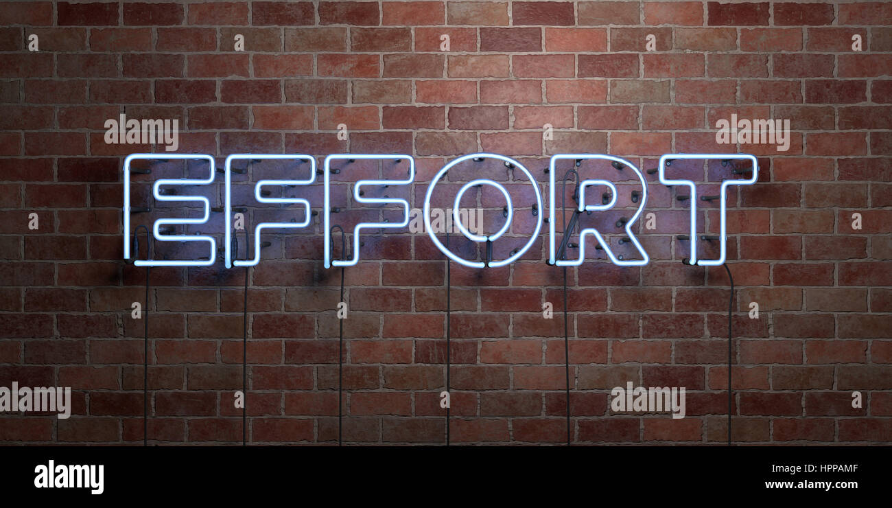 EFFORT - fluorescent Neon tube Sign on brickwork - Front view - 3D ...