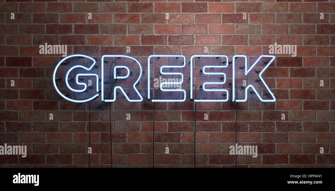 GREEK - fluorescent Neon tube Sign on brickwork - Front view - 3D ...