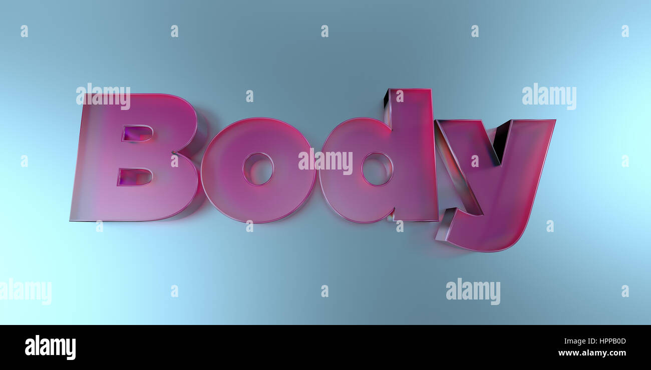 Body - colorful glass text on vibrant background - 3D rendered royalty ...