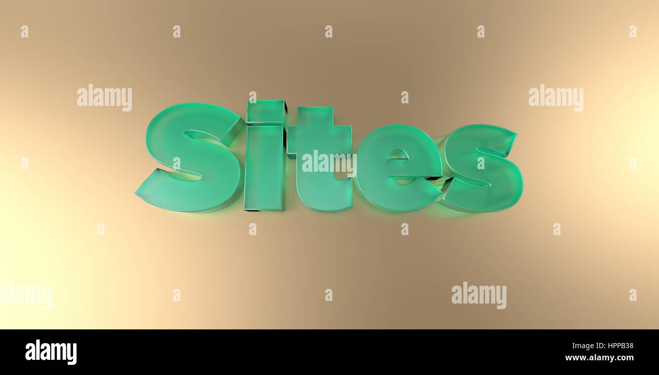Sites - colorful glass text on vibrant background - 3D rendered royalty ...