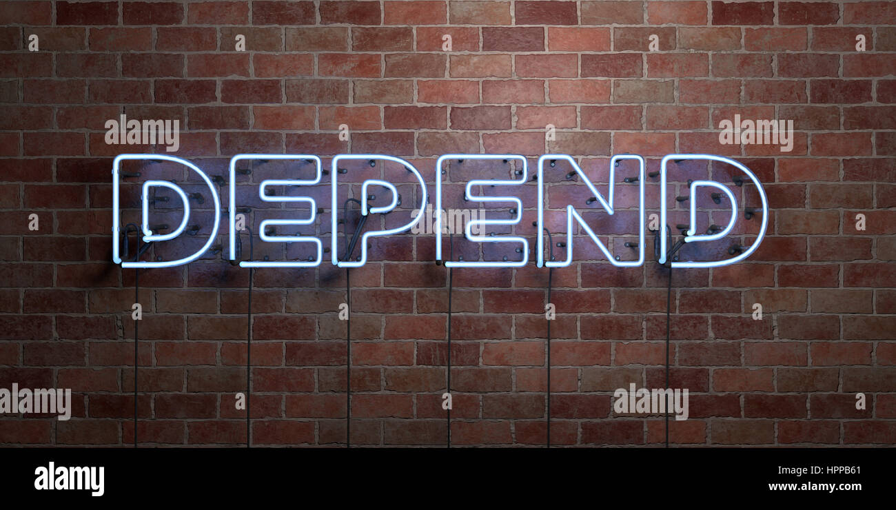 DEPEND - fluorescent Neon tube Sign on brickwork - Front view - 3D ...