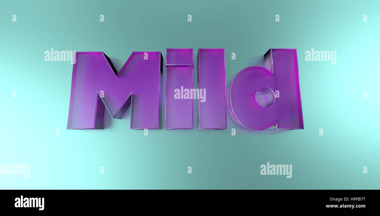 Mild - colorful glass text on vibrant background - 3D rendered royalty ...