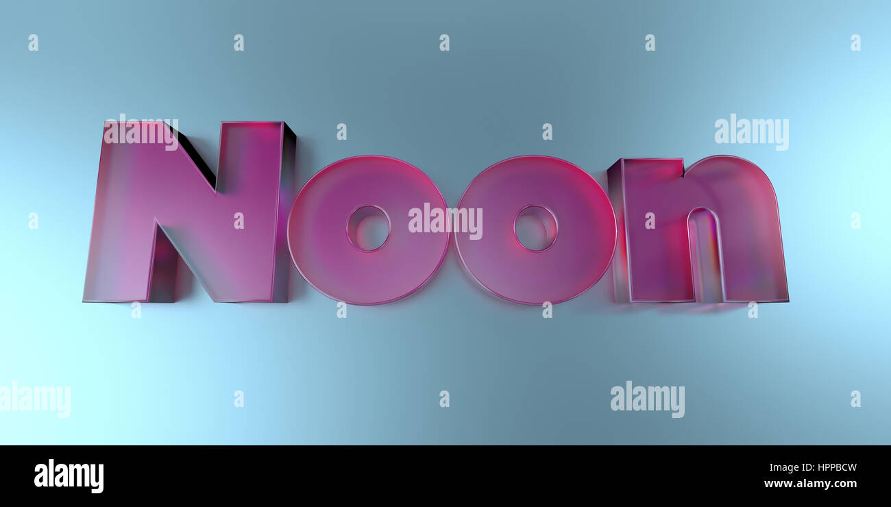 Noon - colorful glass text on vibrant background - 3D rendered royalty ...