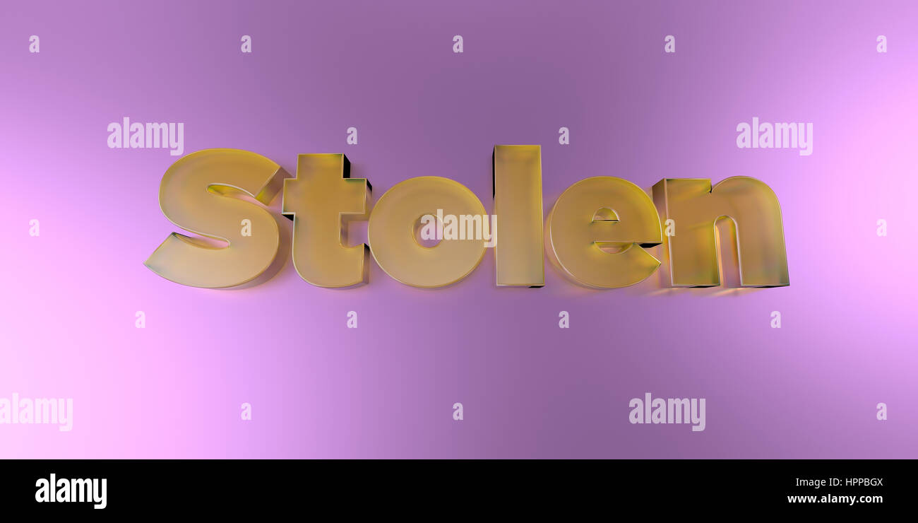 Stolen - colorful glass text on vibrant background - 3D rendered ...