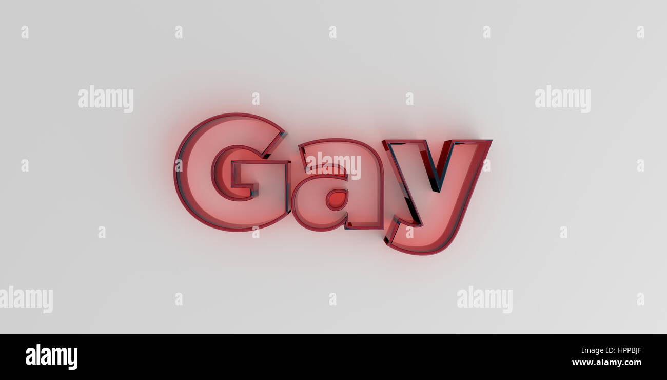 Gay - Red glass text on white background - 3D rendered royalty free ...