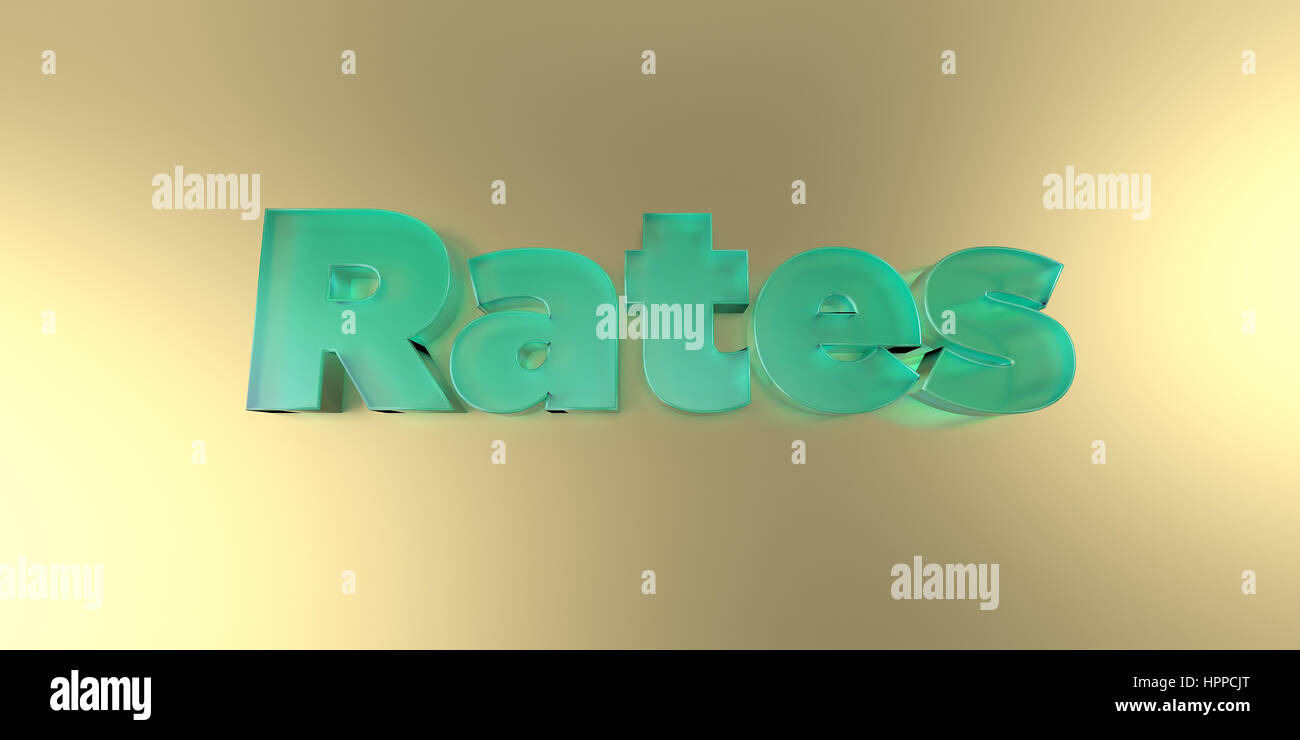 Rates - colorful glass text on vibrant background - 3D rendered royalty ...