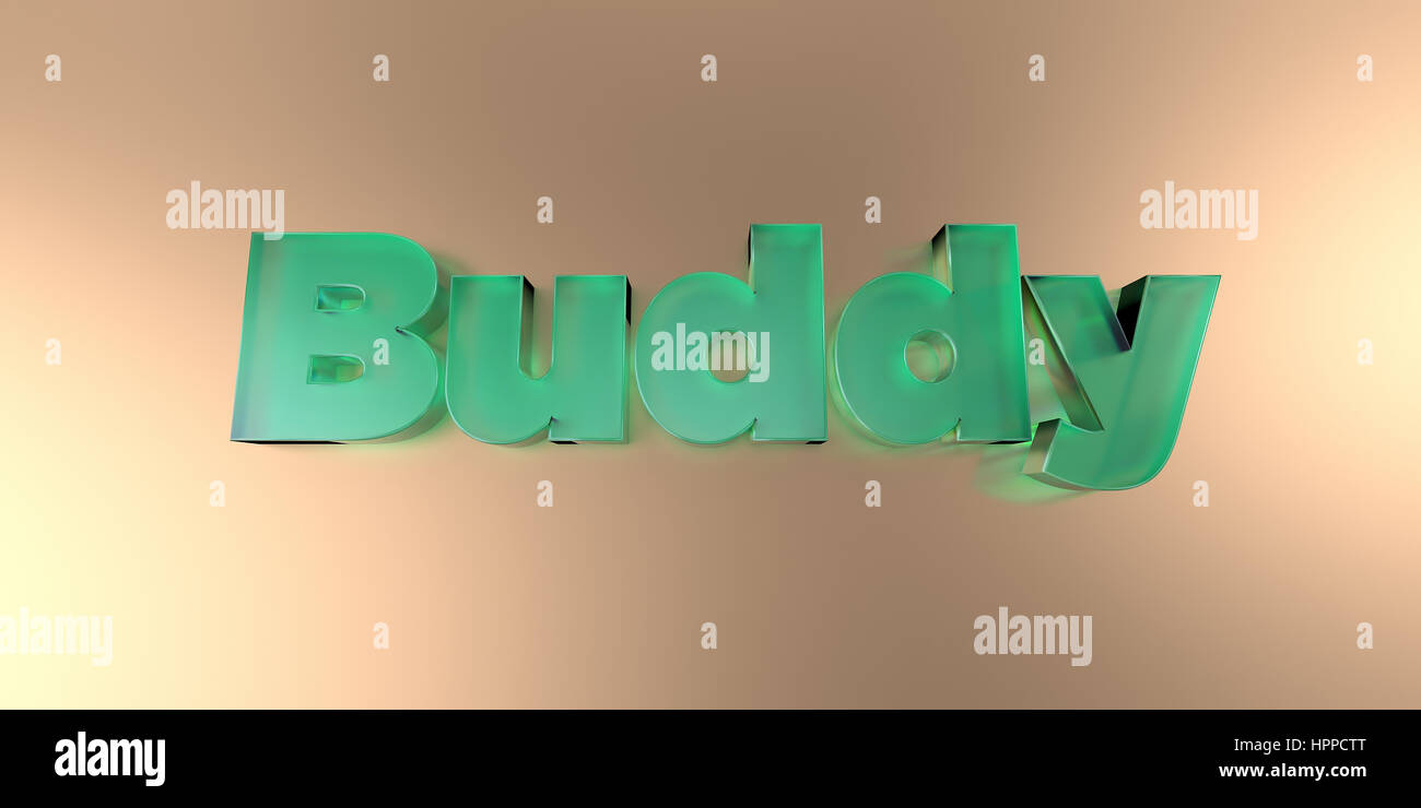 Buddy - colorful glass text on vibrant background - 3D rendered royalty ...