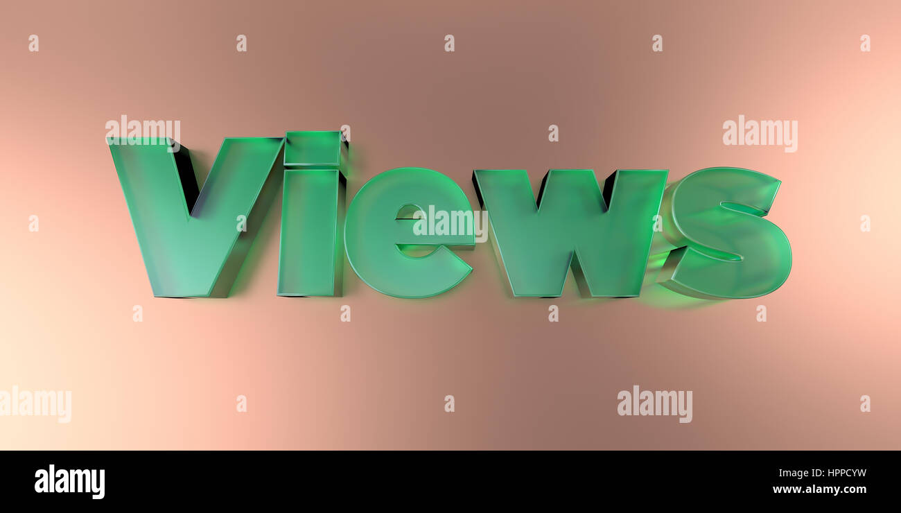 Views - colorful glass text on vibrant background - 3D rendered royalty ...