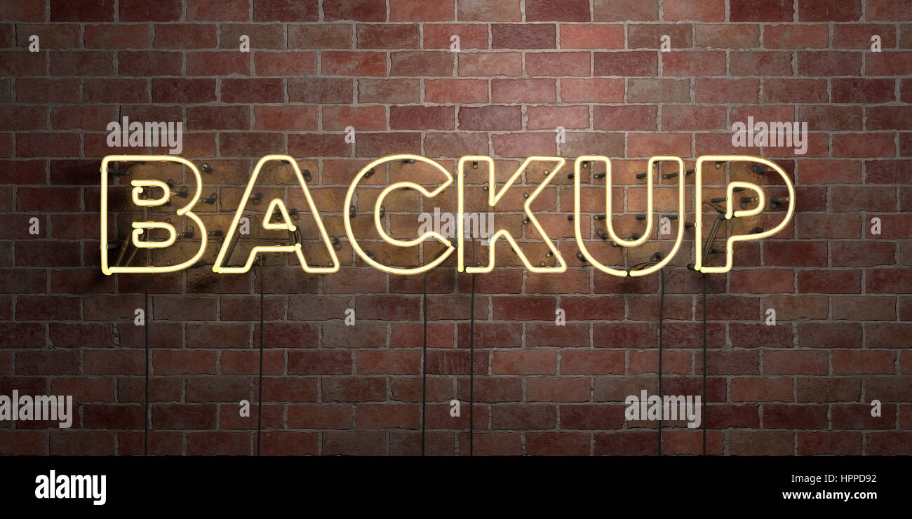 BACKUP - fluorescent Neon tube Sign on brickwork - Front view - 3D ...