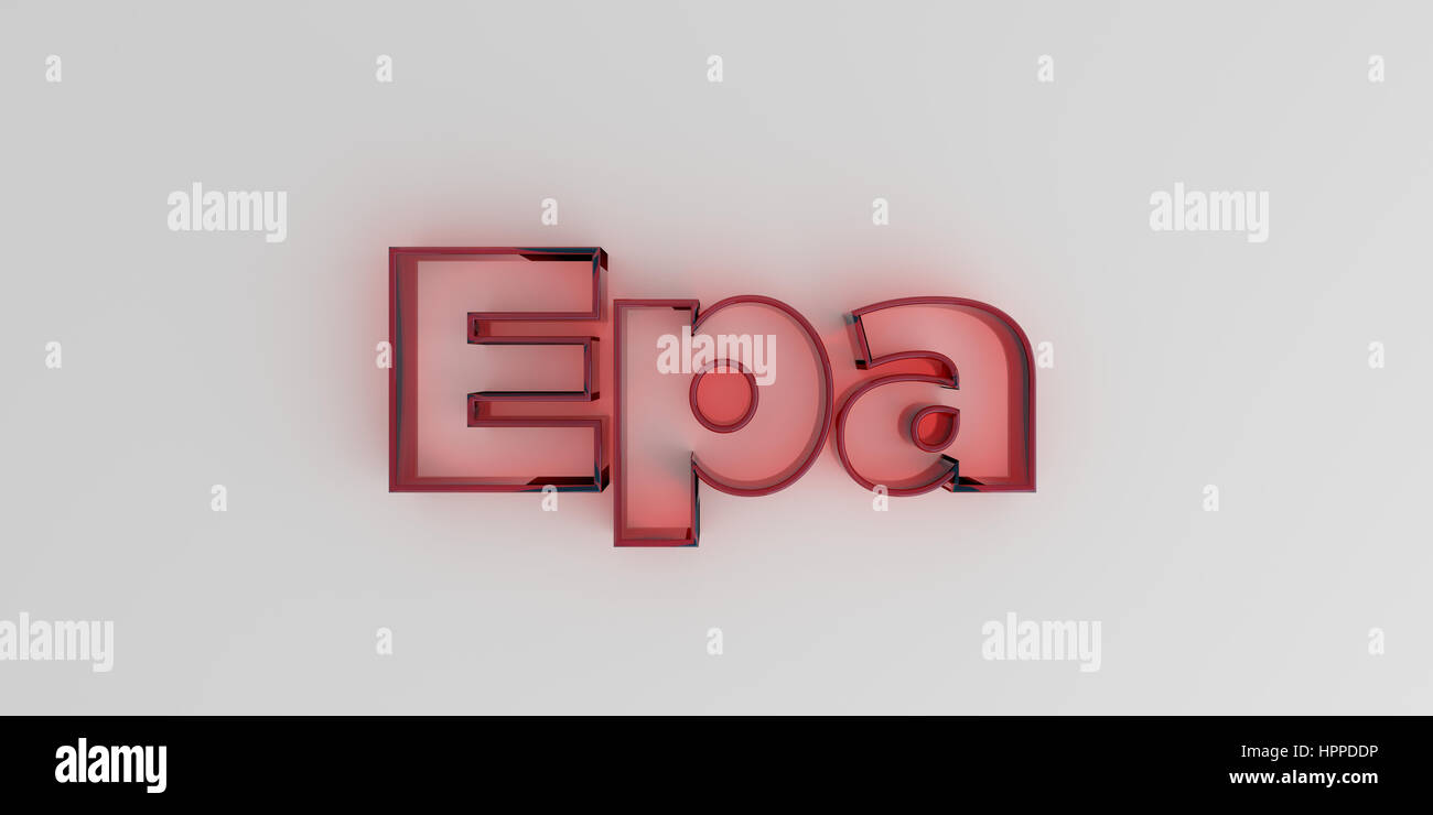 Epa - Red glass text on white background - 3D rendered royalty free ...