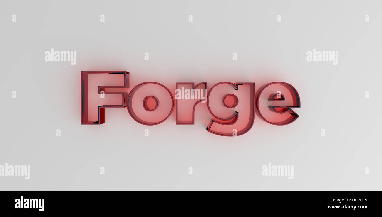 Forge - Red glass text on white background - 3D rendered royalty free ...