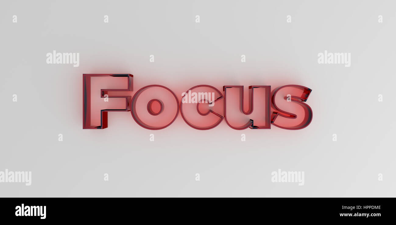 Focus - Red glass text on white background - 3D rendered royalty free ...