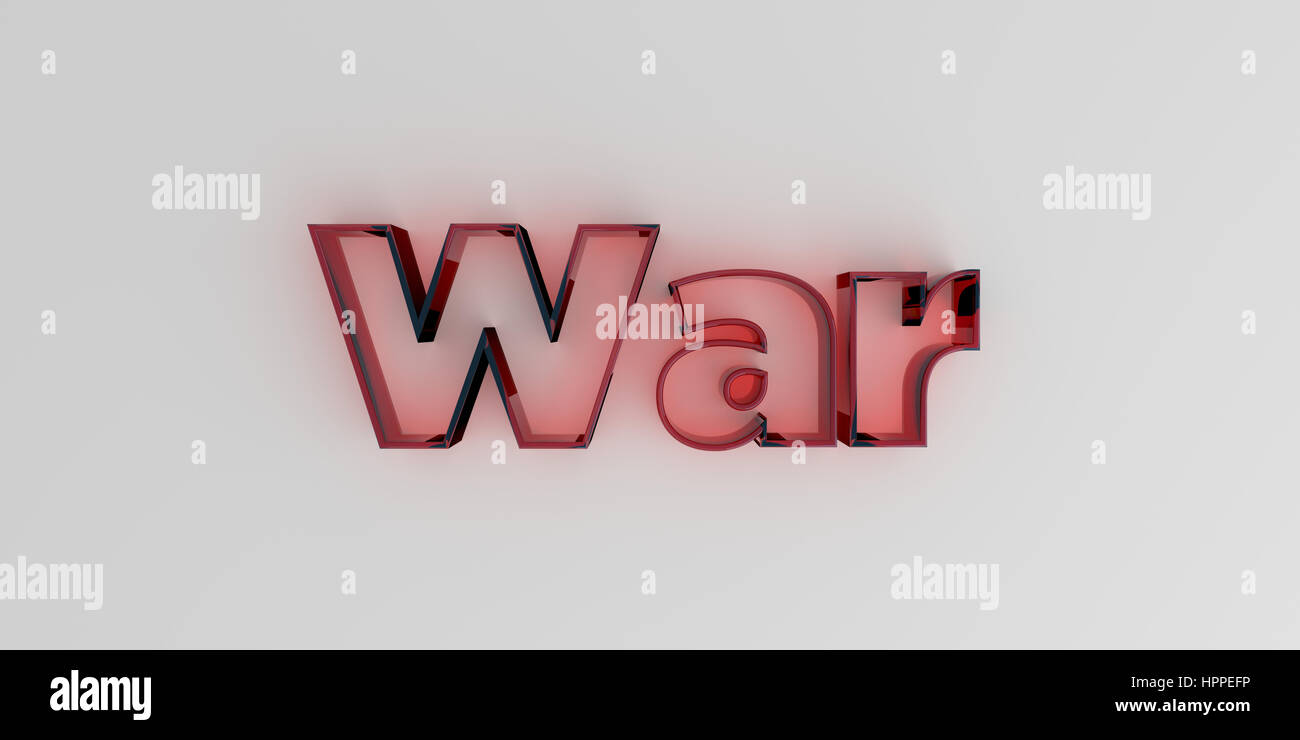 War - Red glass text on white background - 3D rendered royalty free ...