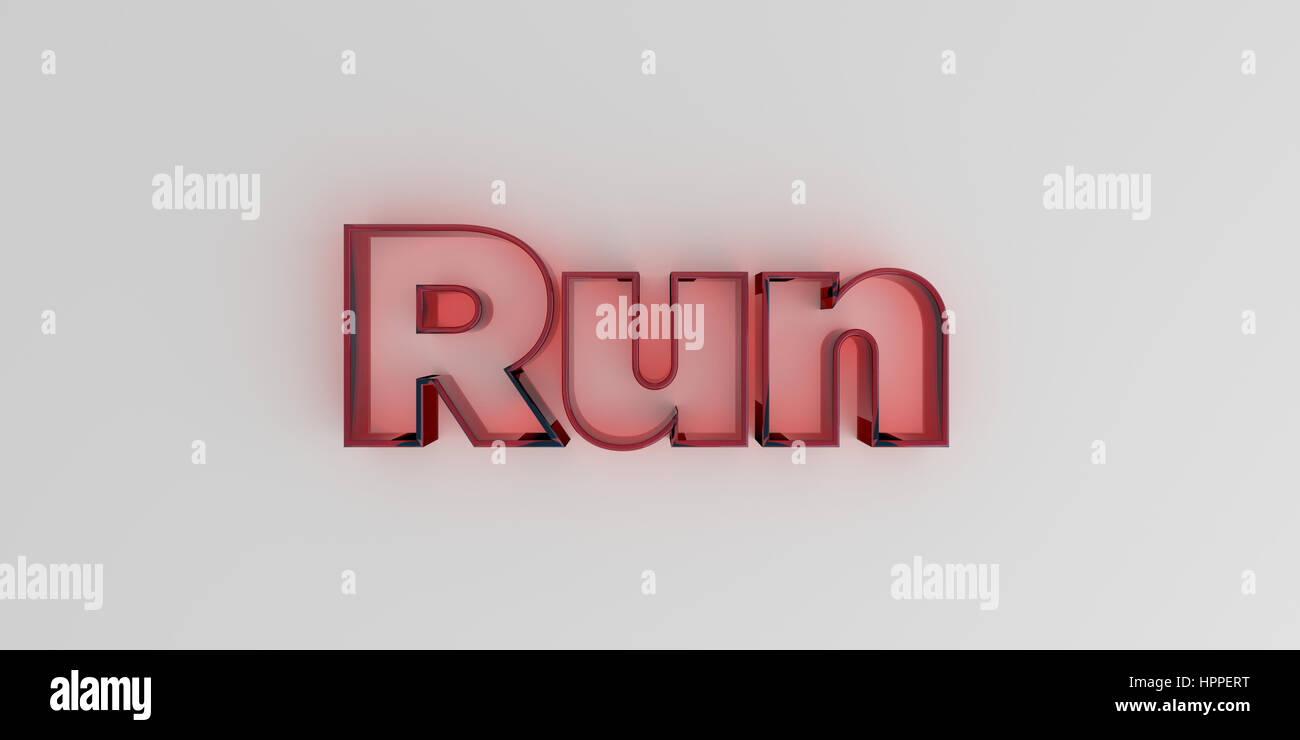 Run - Red glass text on white background - 3D rendered royalty free ...