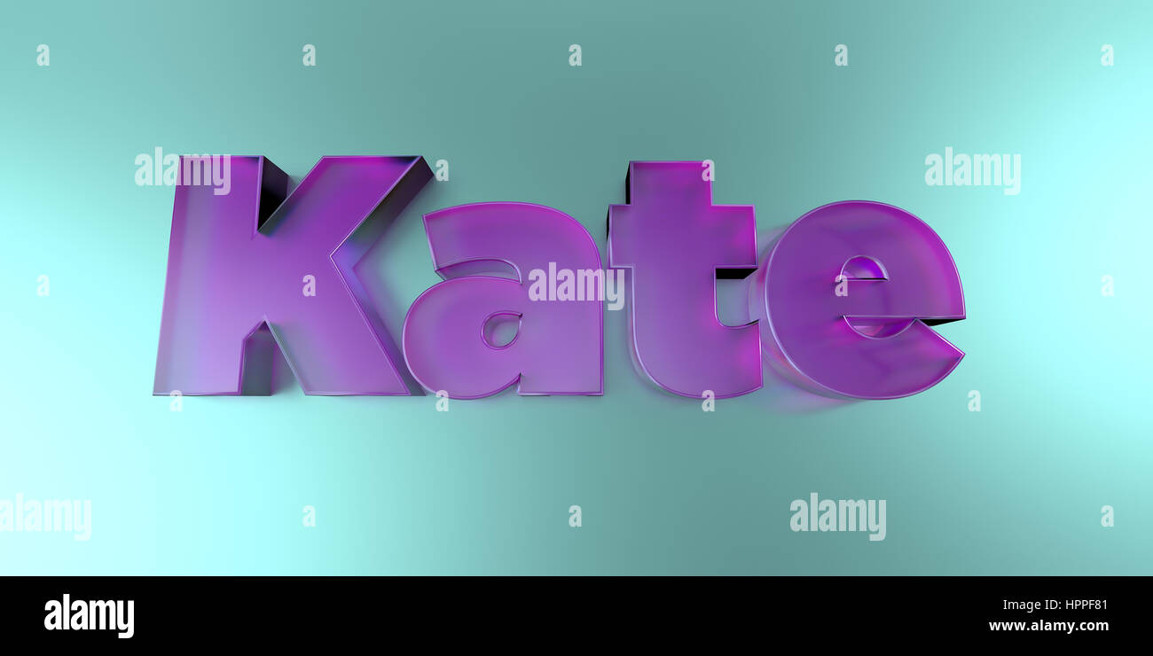 Kate - colorful glass text on vibrant background - 3D rendered royalty ...