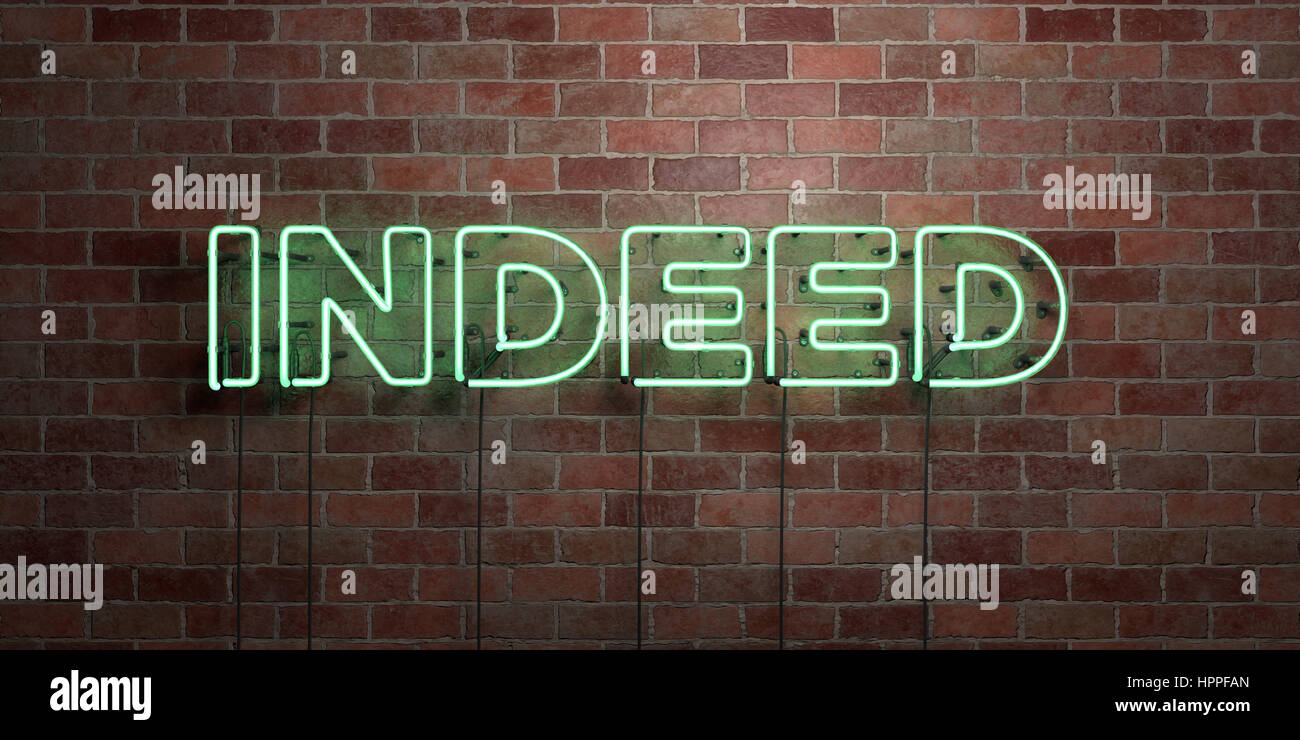 INDEED - fluorescent Neon tube Sign on brickwork - Front view - 3D ...