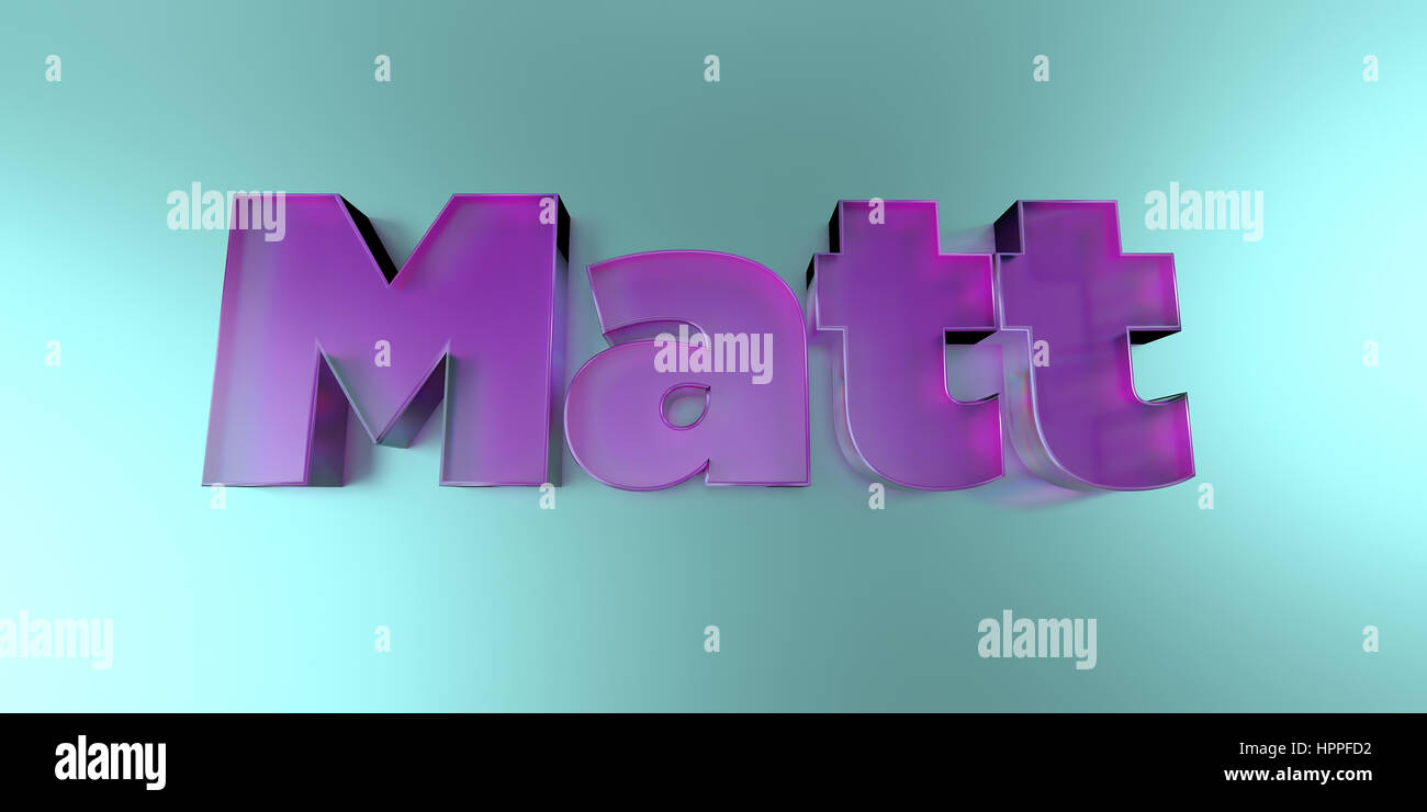 Matt - colorful glass text on vibrant background - 3D rendered royalty ...