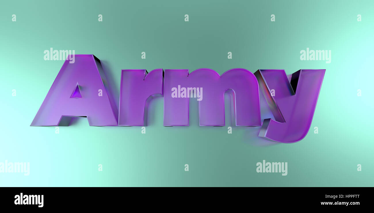Army - colorful glass text on vibrant background - 3D rendered royalty ...