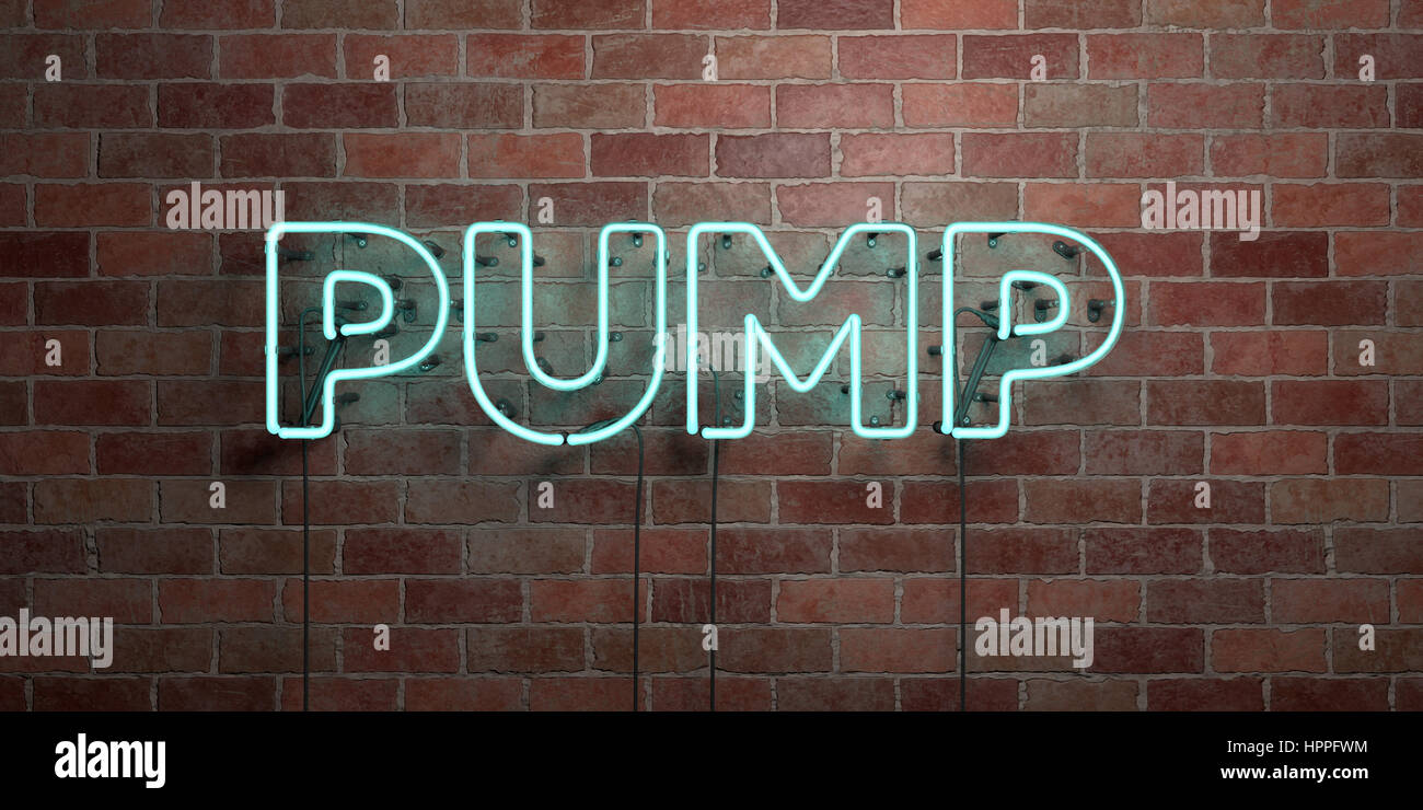 PUMP - fluorescent Neon tube Sign on brickwork - Front view - 3D ...