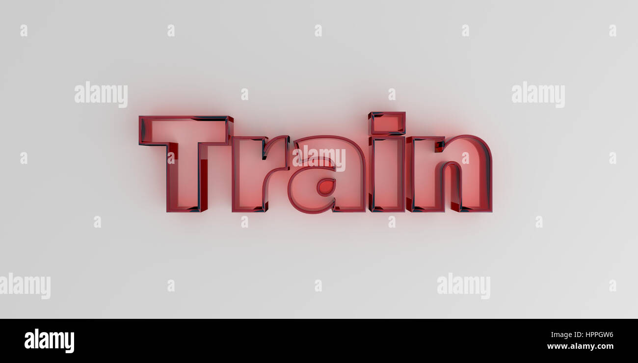 Train - Red glass text on white background - 3D rendered royalty free ...
