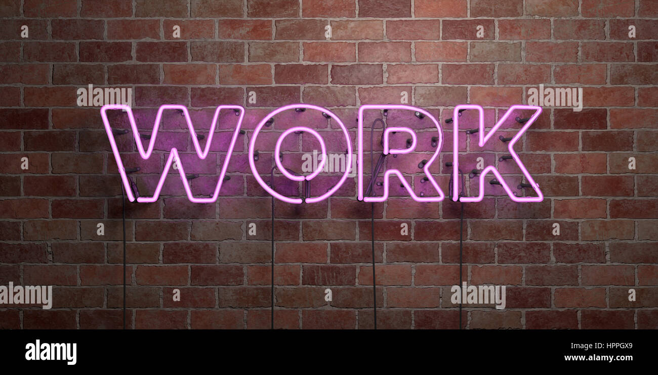 WORK - fluorescent Neon tube Sign on brickwork - Front view - 3D ...
