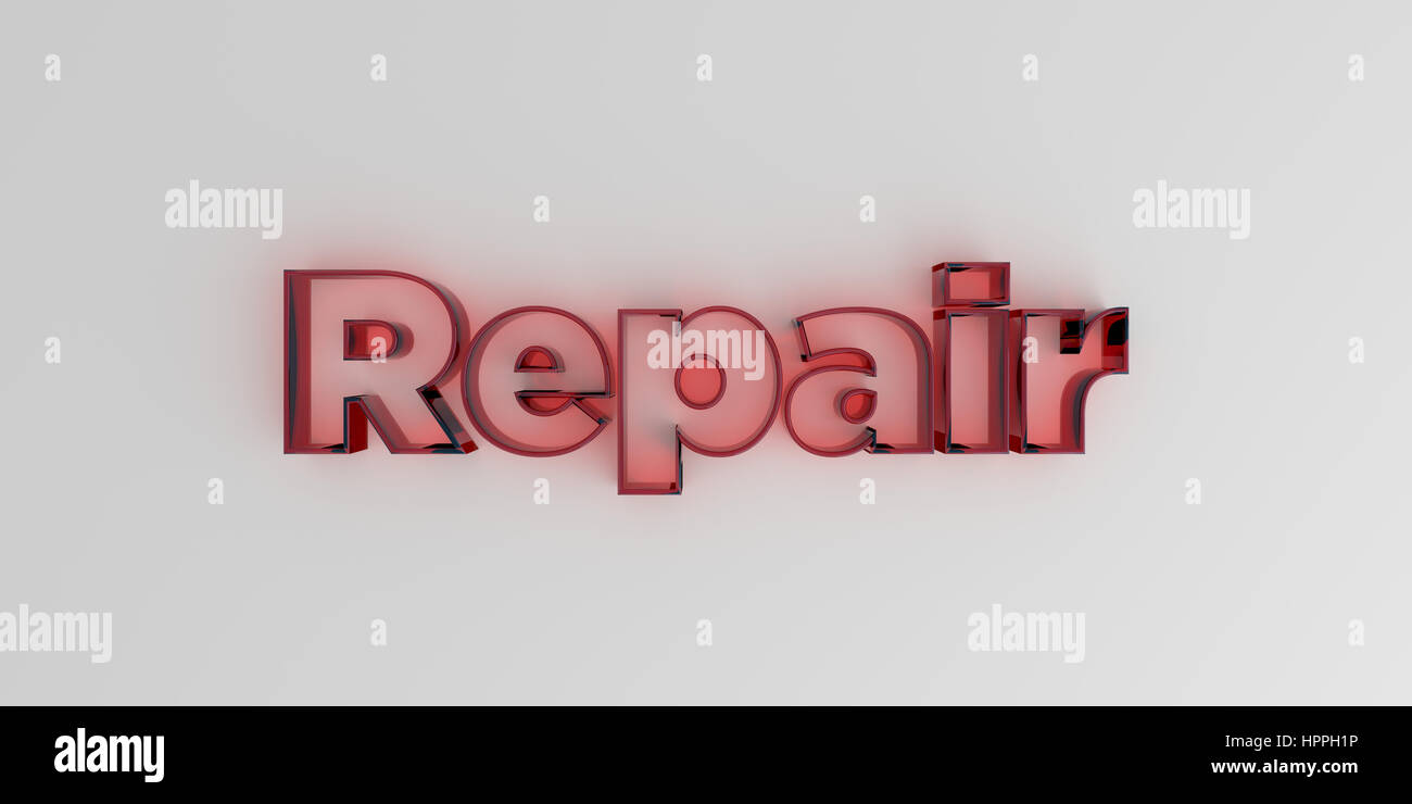 Repair - Red glass text on white background - 3D rendered royalty free ...