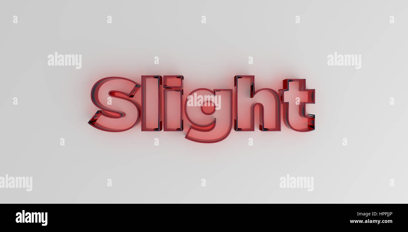 Slight - Red glass text on white background - 3D rendered royalty free ...