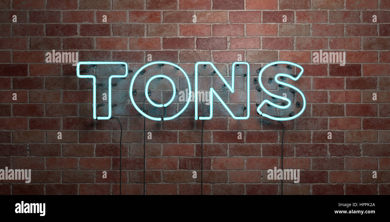 TONS - fluorescent Neon tube Sign on brickwork - Front view - 3D ...