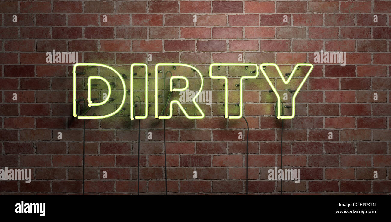 DIRTY - fluorescent Neon tube Sign on brickwork - Front view - 3D ...