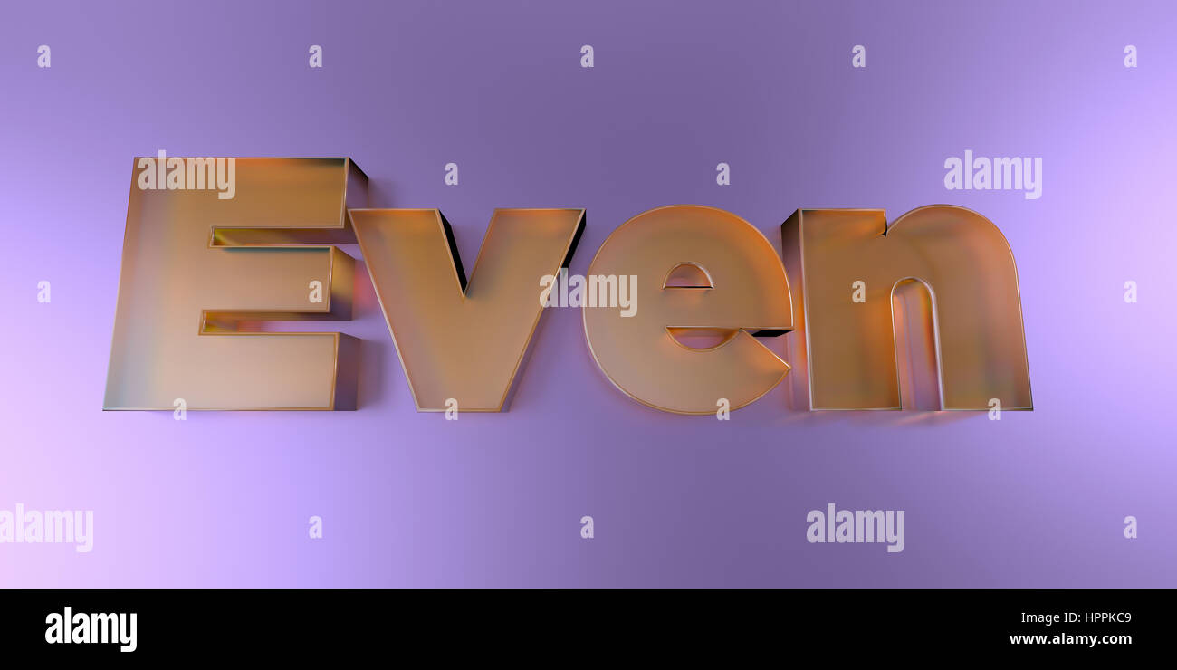 Even - colorful glass text on vibrant background - 3D rendered royalty ...