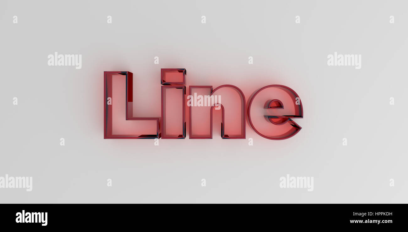 Line - Red glass text on white background - 3D rendered royalty free ...