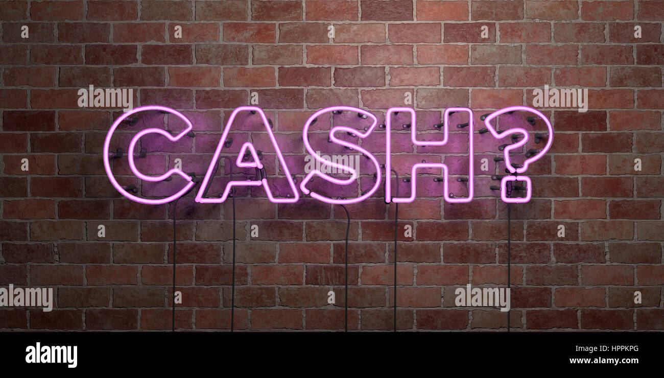 CASH? - fluorescent Neon tube Sign on brickwork - Front view - 3D ...