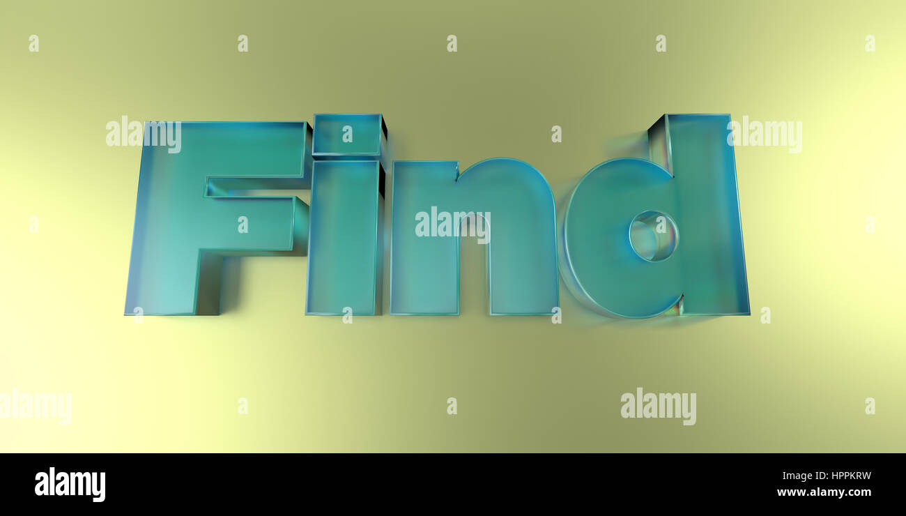 Find - colorful glass text on vibrant background - 3D rendered royalty ...