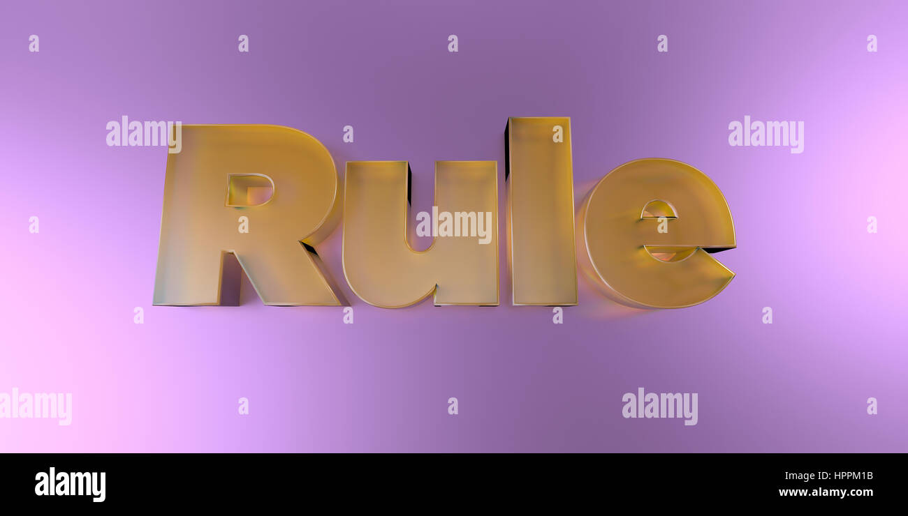 Rule - colorful glass text on vibrant background - 3D rendered royalty ...