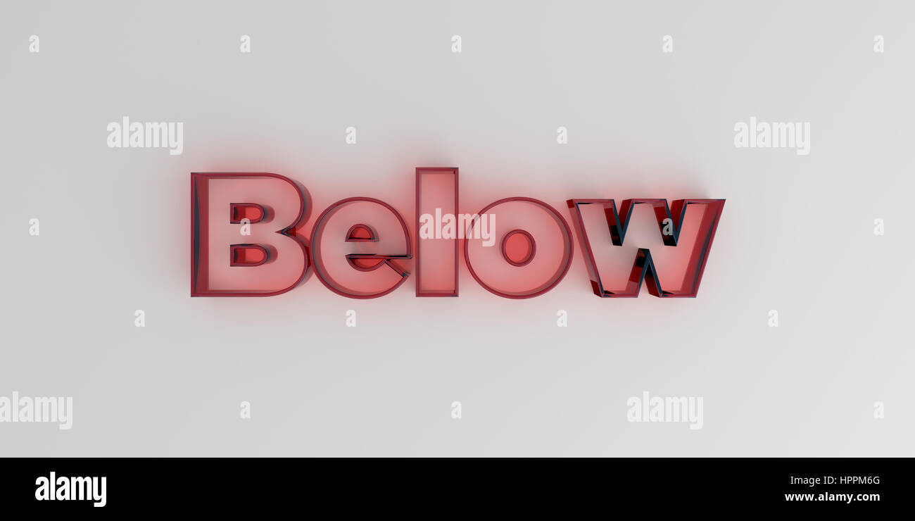Below - Red glass text on white background - 3D rendered royalty free ...